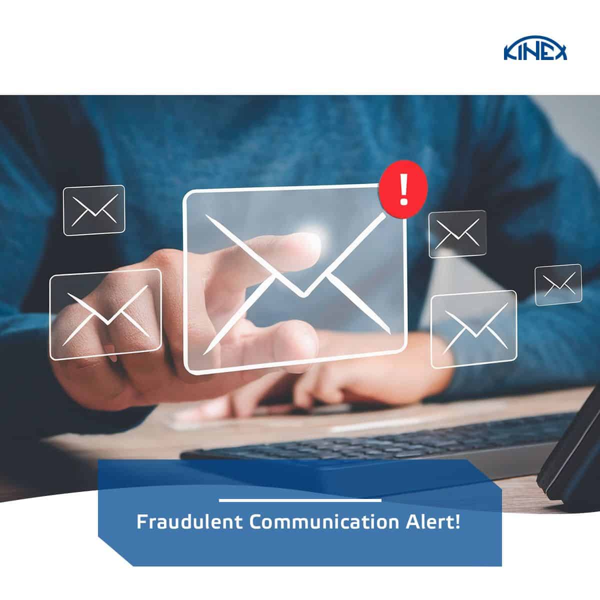 Fraudulent Communication Alert! | KINEX BEARINGS