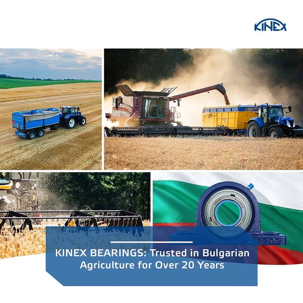 KINEX BEARINGS: Trusted in Bulgarian Agriculture